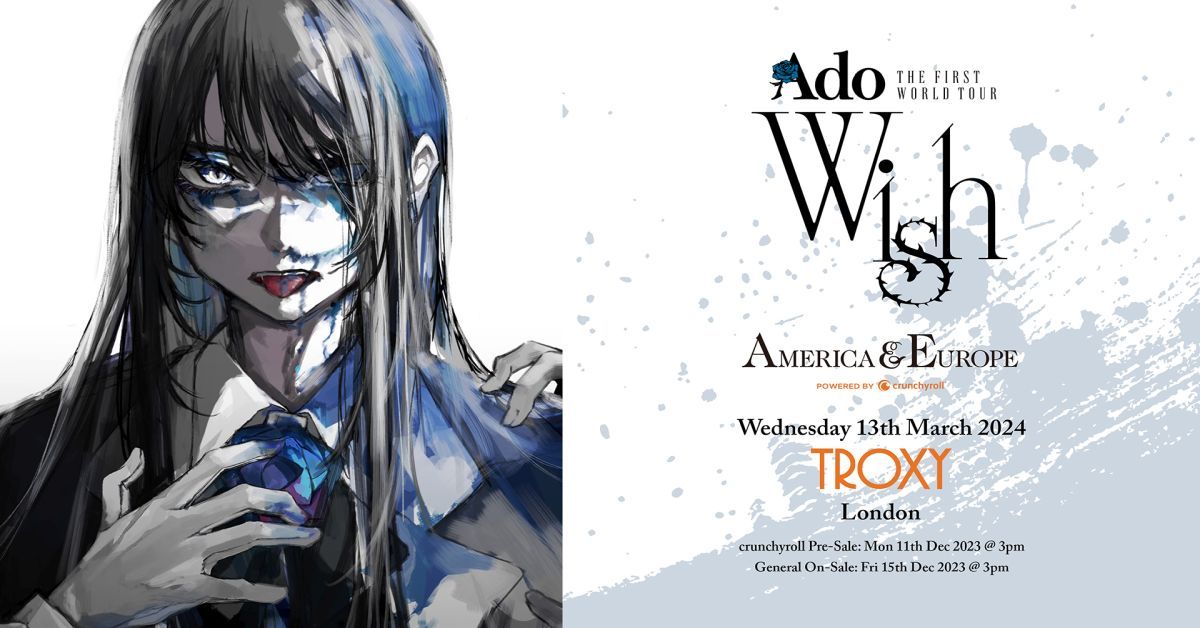 ADO - WISH - Powered by Crunchyroll | London, England | Festivals.com